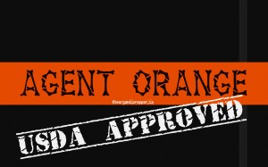 USDA-Approved Agent Orange: It's Coming to a Farm Near You - The ...