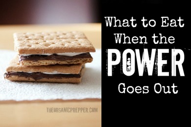 What to Eat When the Power Goes Out - The Organic Prepper