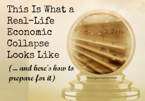 This Is What a Real-Life Economic Collapse Looks Like - The Organic Prepper