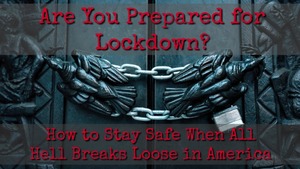 Preparing for Lockdown - The Organic Prepper