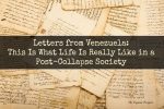 Letters from Venezuela: This Is What Life Is Really Like in a Post ...
