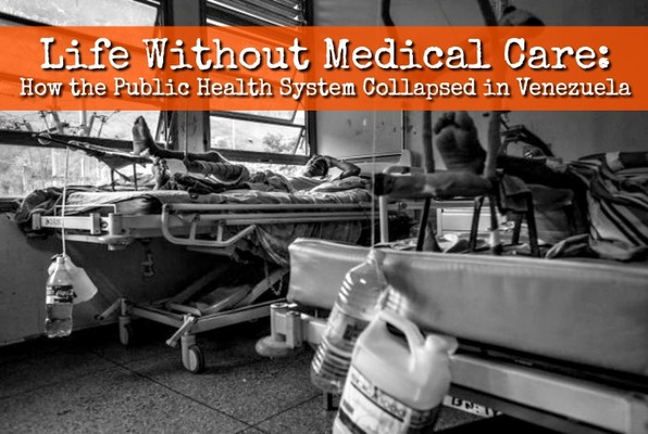 How the Public Health System Collapsed in Venezuela - The Organic Prepper