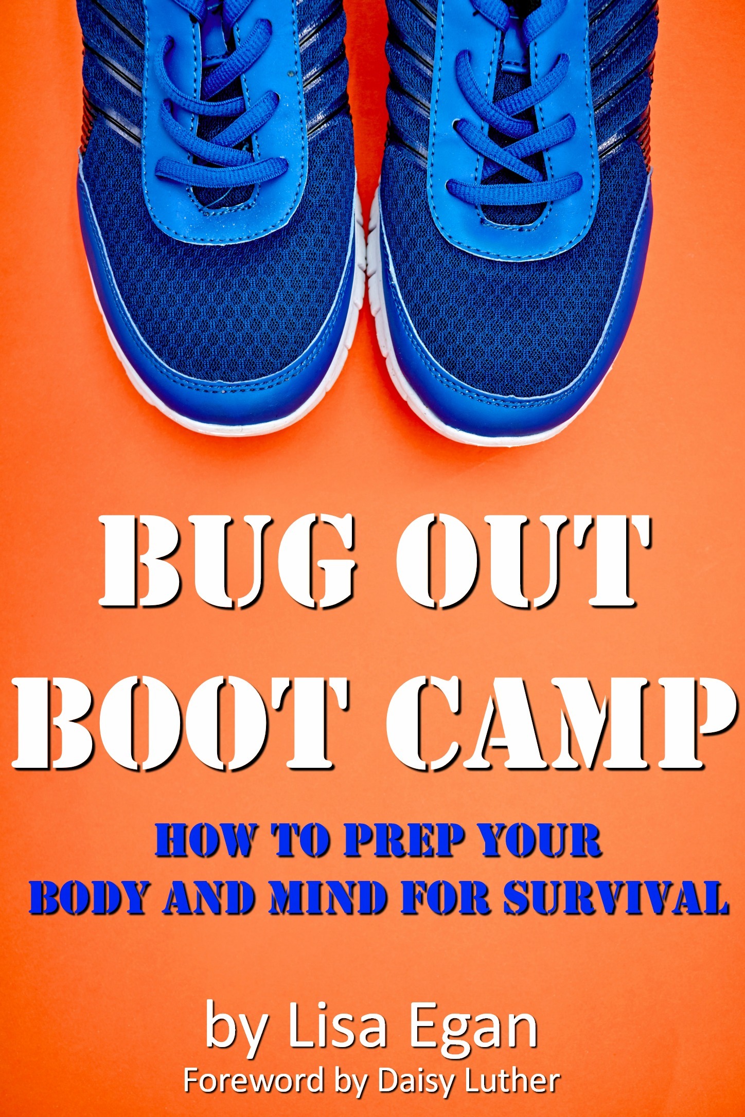 Bug Out Boot Camp - The Organic Prepper