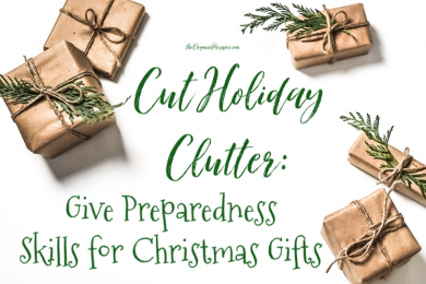 Give Preparedness Skills for Christmas Gifts - The Organic Prepper