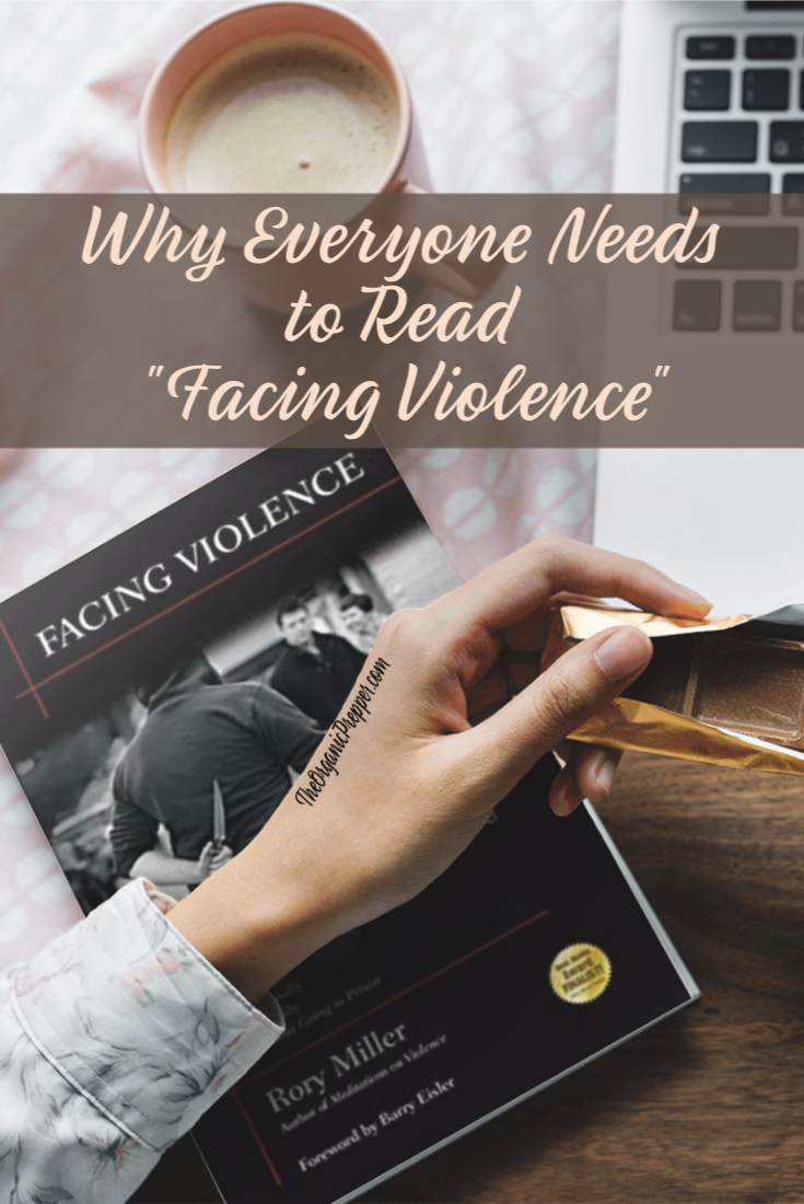 Why Everyone Needs to Read "Facing Violence" - The Organic Prepper