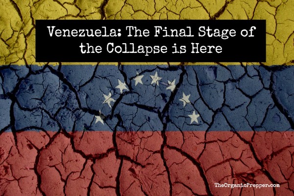 Venezuela: The Final Stage of the Collapse is Here