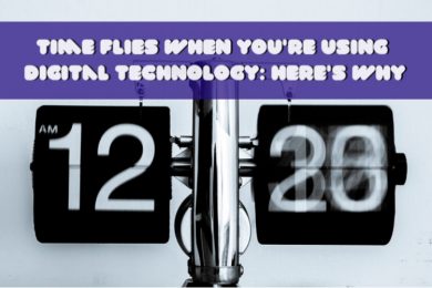 Time Flies When You're Using Digital Technology - The Organic Prepper