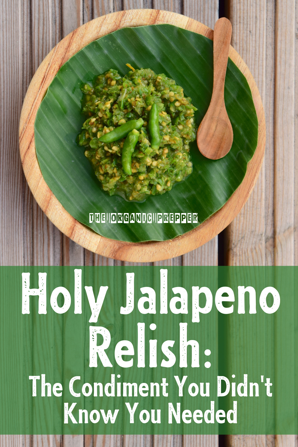 How to Make Holy Jalapeno Relish - The Organic Prepper