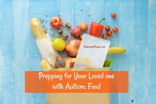 Prepping for Your Loved one with Autism: Food