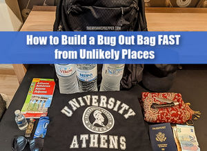 Build a Bug Out Bag FAST in Unlikely Places - The Organic Prepper