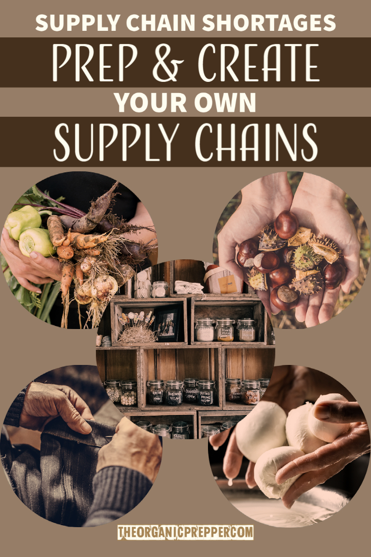 Supply Chain Shortages: How to Prep & CREATE Your Own Supply Chain